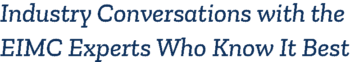 Insights from the Inside - EIMC